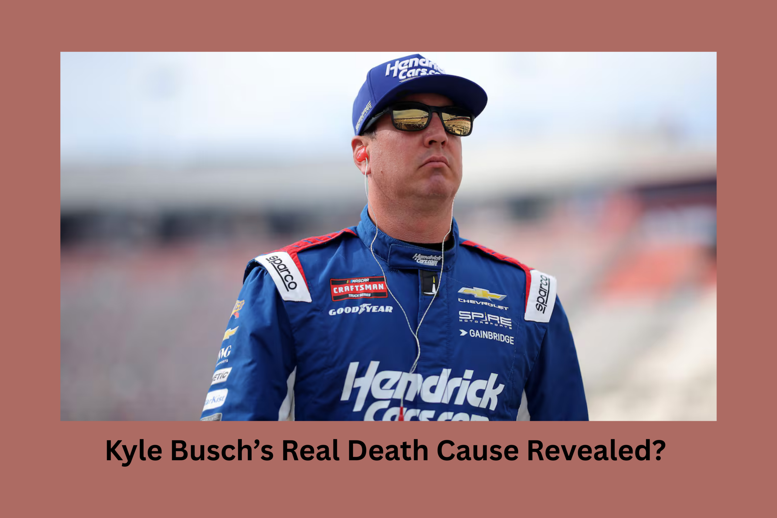 Kyle Busch’s Real Death Cause Revealed? The Truth Behind the Viral ...